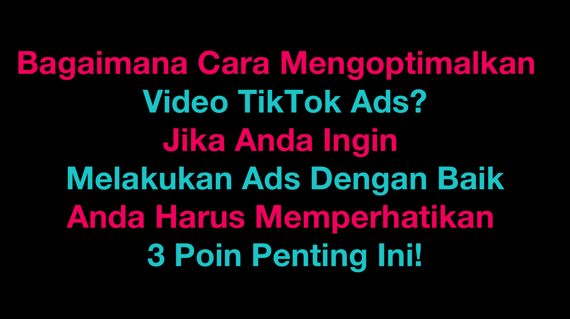 Bagaimana Cara Mengoptimalkan Video TikTok Ads? Jika Anda Ingin ...